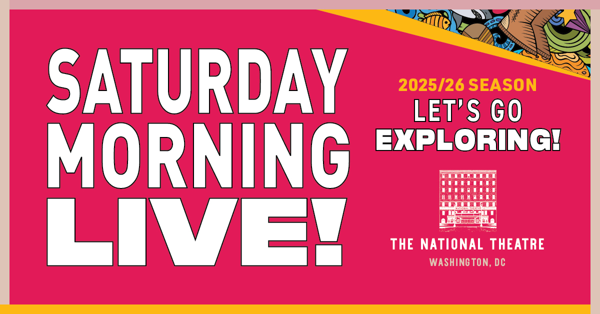 Saturday Morning Live! - The National Theatre Foundation